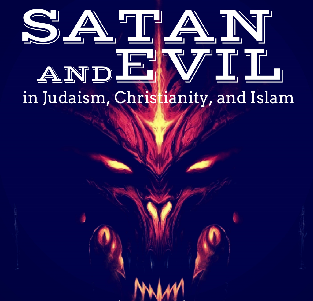 Satan and Evil in Judaism, Christianity, and Islam - UW Stroum Center ...