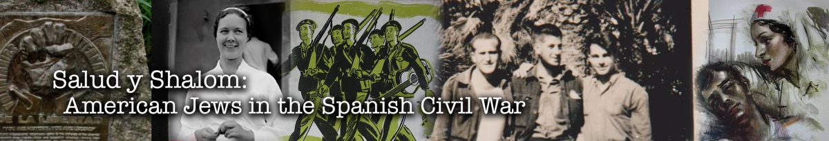 Salud y Shalom: American Jews in the Spanish Civil War - UW Stroum ...
